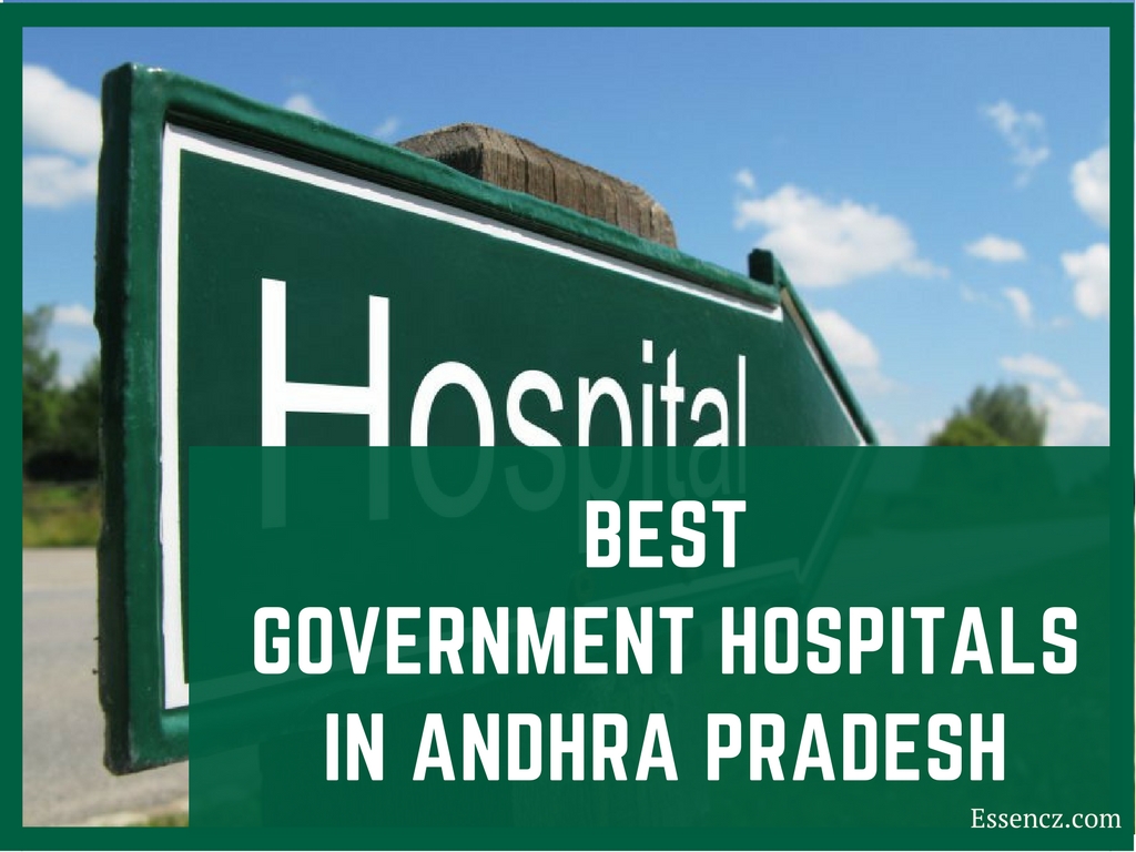 Top 10 Best Government Hospitals in Andhra Pradesh - Essencz